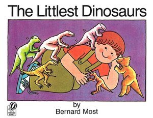 The Littlest Dinosaurs by Bernard Most | Goodreads