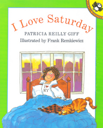 I Love Saturday by Patricia Reilly Giff | Goodreads