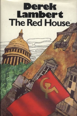 The Red House by Derek Lambert | Goodreads