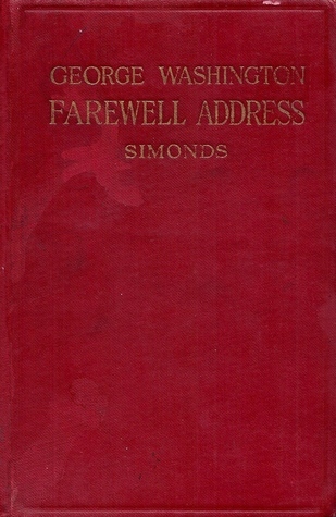 Washington's Farewell Address and Webster's First Bunker Hill Oration ...