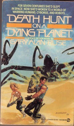 Death Hunt on a Dying Planet by Gary Alan Ruse | Goodreads