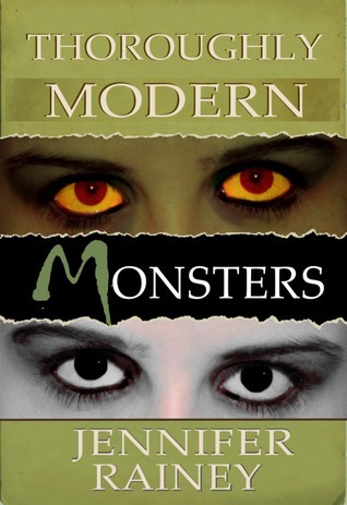Thoroughly Modern Monsters by Jennifer Rainey | Goodreads
