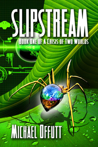 Slipstream by Michael Offutt | Goodreads