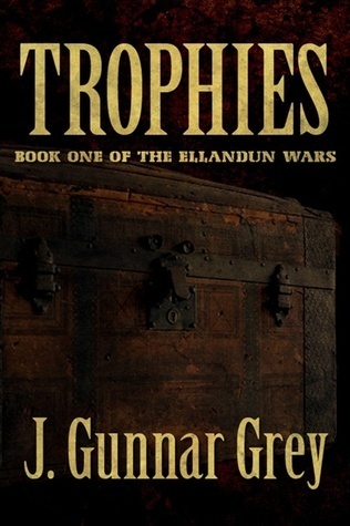 Trophies by J. Gunnar Grey | Goodreads