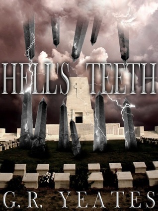 Hell's Teeth by G.R. Yeates | Goodreads