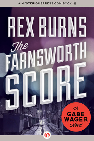 The Farnsworth Score by Rex Burns | Goodreads