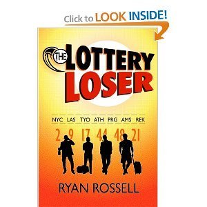 The Lottery Loser by Ryan Rossell | Goodreads