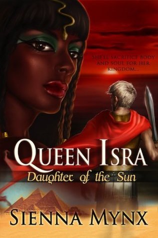 Queen Isra: Ancient Rome Romance BWWM by Sienna Mynx | Goodreads