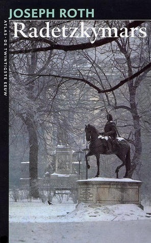 Radetzkymars (Von Trotta Family, #1) by Joseph Roth | Goodreads