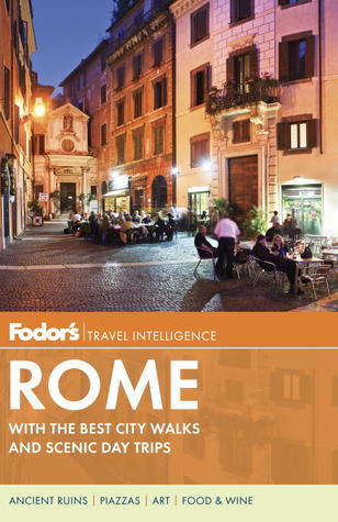 Fodor's Rome: with the Best City Walks and Scenic Day Trips by Fodor's ...