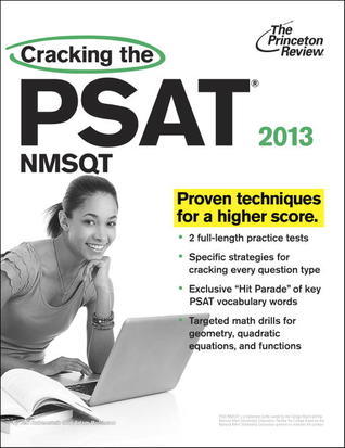 Cracking the PSAT/NMSQT, 2013 Edition by The Princeton Review | Goodreads