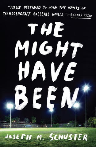 The Might Have Been by Joseph M. Schuster | Goodreads