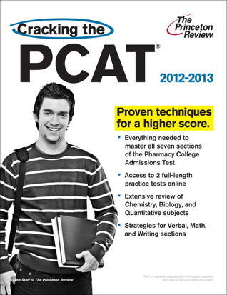 Cracking the PCAT 2012-2013 by The Princeton Review | Goodreads