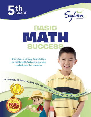 5th Grade Basic Math Success Workbook: Multiplication, Division ...