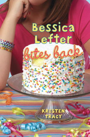 Bessica Lefter Bites Back by Kristen Tracy | Goodreads