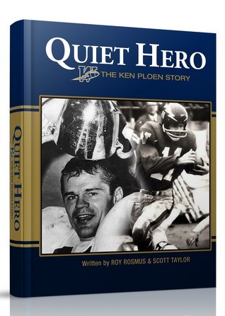 Quiet Hero: The Ken Ploen Story by Roy Rosmus | Goodreads