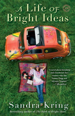 A Life of Bright Ideas by Sandra Kring | Goodreads