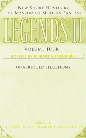 Legends II: New Short Novels by the Masters of Modern Fantasy: Volume ...
