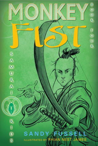 Monkey Fist (Samurai Kids, #4) by Sandy Fussell | Goodreads