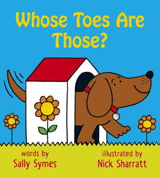 Whose Toes Are Those? by Sally Symes | Goodreads