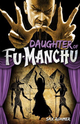 Daughter of Fu-Manchu by Sax Rohmer | Goodreads