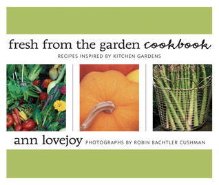 Fresh from the Garden Cookbook: Recipes Inspired by Kitchen Gardens by ...