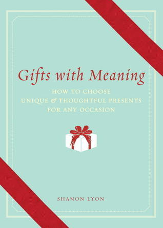 Gifts with Meaning: How to Choose Unique and Thoughtful Presents for ...