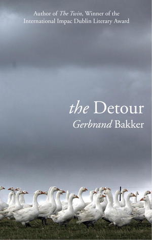 The Detour by Gerbrand Bakker | Goodreads