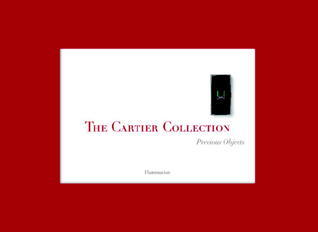 The Cartier Collection: Precious Objects by François Chaille | Goodreads