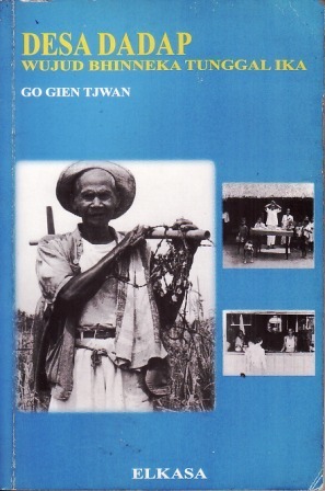 Desa Dadap: Wujud Bhinneka Tunggal Ika by Go Gien Tjwan | Goodreads