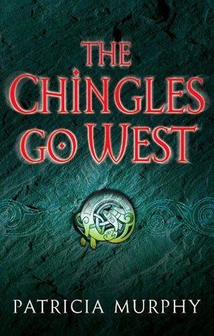 The Chingles Go West (The Chingles Trilogy, #2) by Patricia Murphy ...