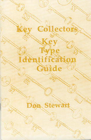 Key Collectors Key Type Identification Guide by Don Stewart | Goodreads