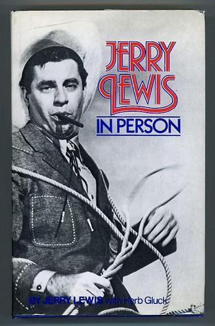 Jerry Lewis in Person by Jerry Lewis | Goodreads