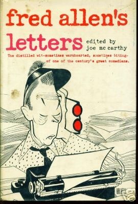 Fred Allen's Letters by Fred Allen | Goodreads