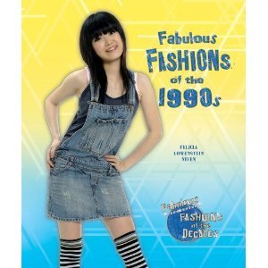 Fabulous Fashions of the 1990s by Felicia Lowenstein | Goodreads