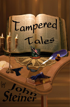 Tampered Tales by John Steiner | Goodreads