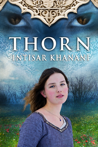 Thorn by Intisar Khanani | Goodreads