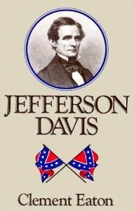 Jefferson Davis by Clement Eaton | Goodreads