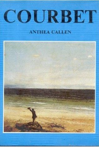 Courbet by Anthea; Courbet Callen | Goodreads