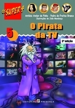 O Pirata da TV (Os Super 4, #5) by António Avelar de Pinho | Goodreads