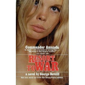 Resort to War (Commander Amanda, #2) by George Revelli | Goodreads