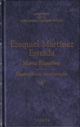 Marta Riquelme. Examen sin conciencia by Ezequiel Martínez Estrada ...