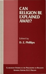 Can Religion be Explained Away? by D.Z. Phillips | Goodreads