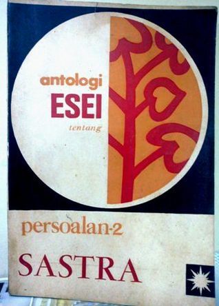 Antologi Esei tentang Persoalan2 Sastra by Iwan Simatupang | Goodreads