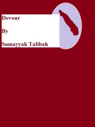 Devour by Sumayyah Talibah | Goodreads
