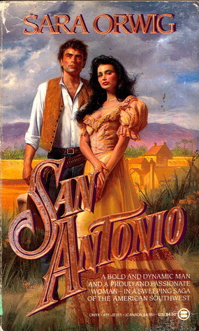 San Antonio by Sara Orwig | Goodreads