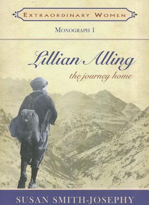 Lillian Alling: The Journey Home by Susan Smith-Josephy | Goodreads