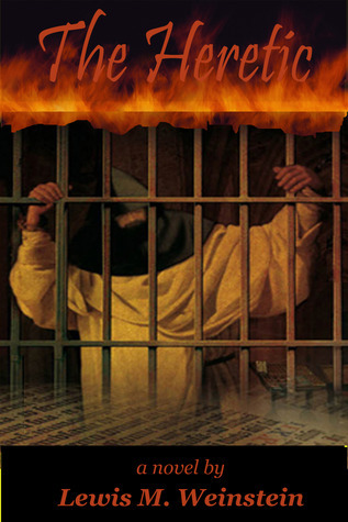 The Heretic: a historical thriller exploring the conflicts between ...