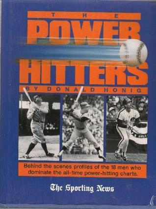 The Power Hitters by Donald Honig | Goodreads