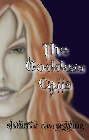 The Goddess Calls by Shalimar RavynsWing | Goodreads